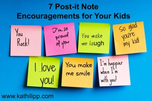 7 Post-it Encouragements for Your Kids | Kathi Lipp