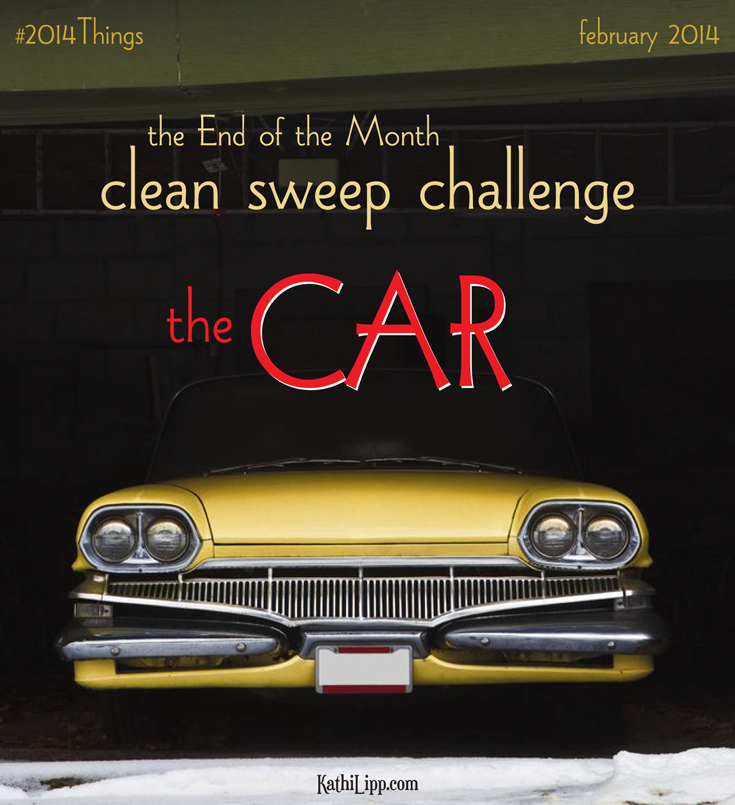 Cleaning Out Your Car - A Real Clean Sweep | Kathi Lipp