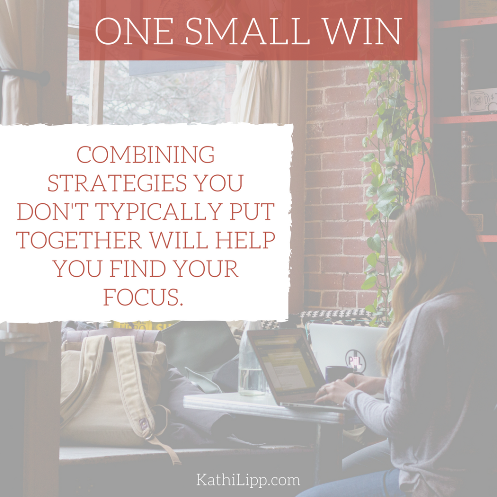 How to Quickly Find Your Focus, Plus a FREE Download | Kathi Lipp