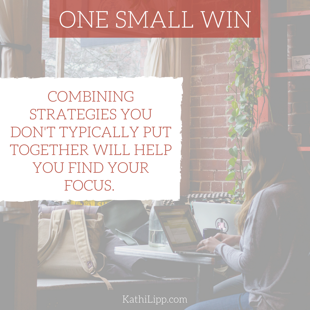 How to Quickly Find Your Focus, Plus a FREE Download | Kathi Lipp
