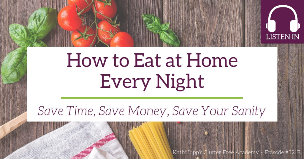 #321B How to Eat at Home Every Night: Save Time, Save Money, Save Your ...